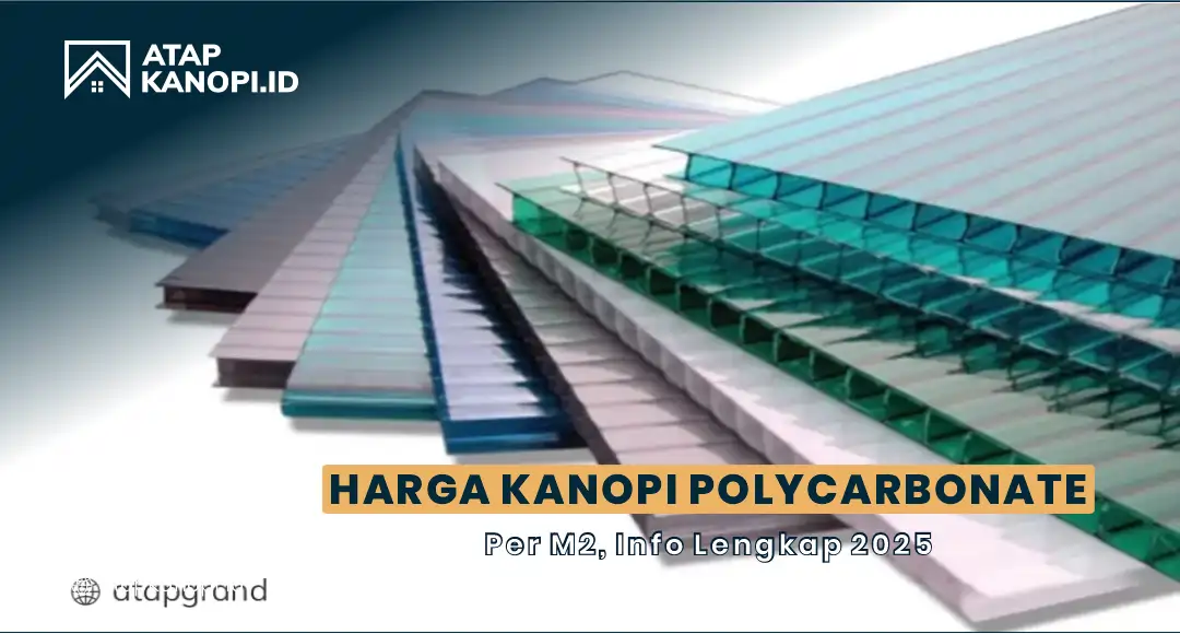 Harga Kanopi Polycarbonate per m2: Info Lengkap 2025 - Atap Kanopi